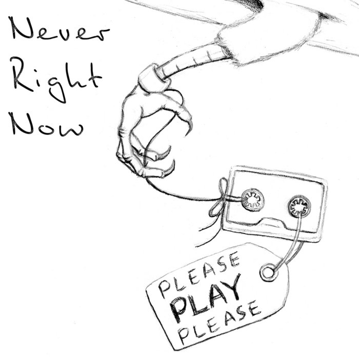 Please Play Please | Never Right Now