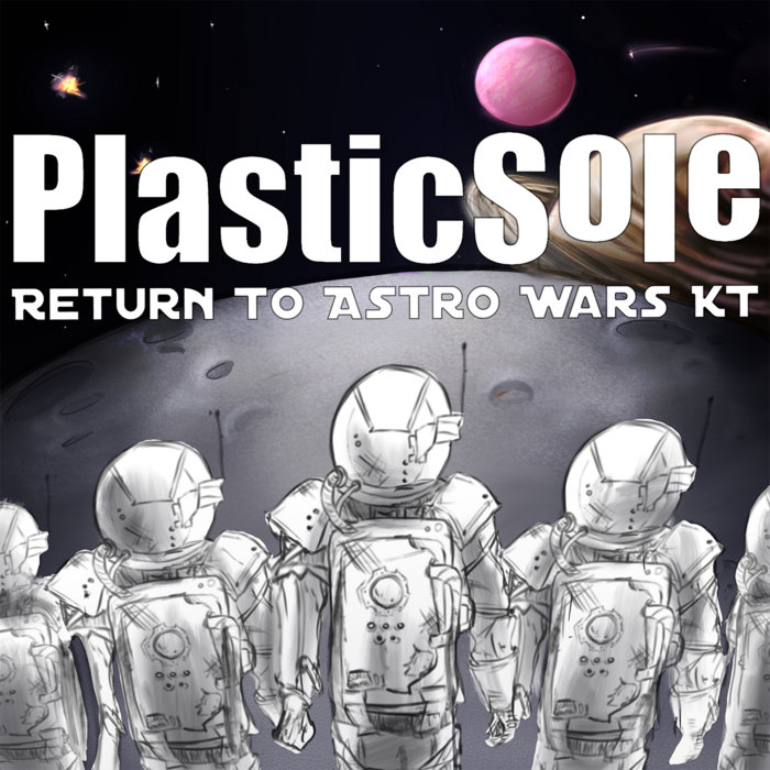 Return To Astro Wars KT | PlasticSole