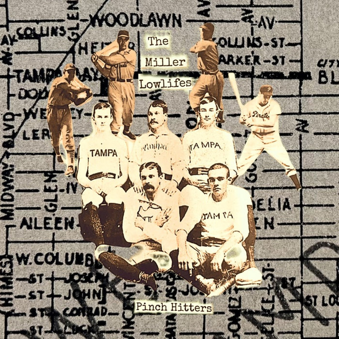 Pinch Hitters | Miller Lowlifes