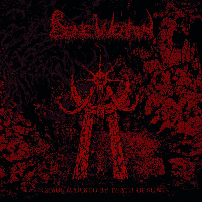 Chaos Marked by Death of Sun | BONE WEAPON | Morbid Chapel Records