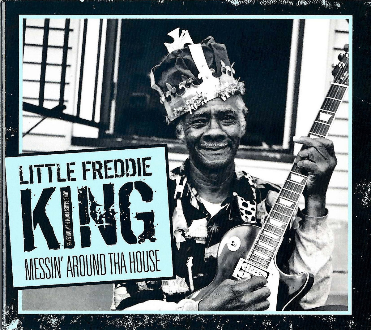 Messin' Around tha House | Little Freddie King