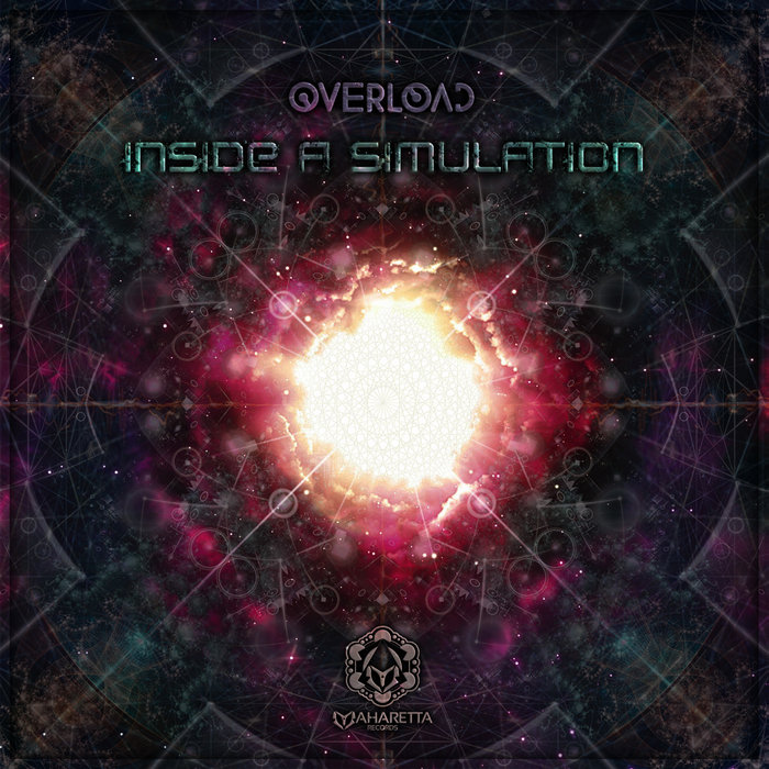 Inside a Simulation | Overload | Maharetta Records