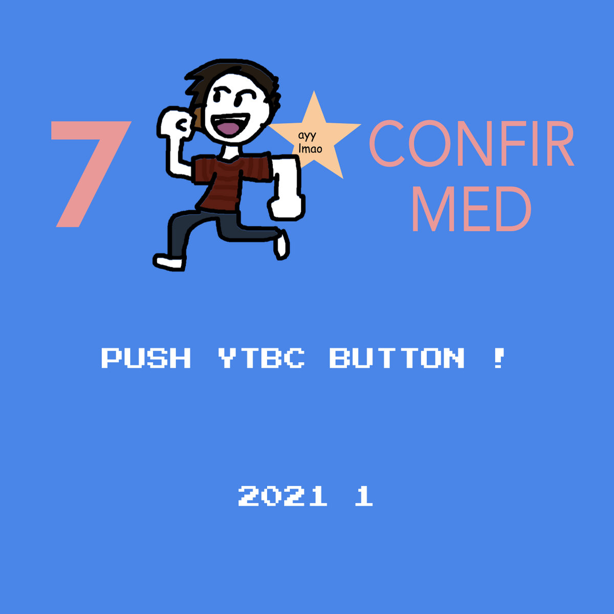 7 Confirmed: YTBC's High Quality Rips | Yet To Be Confirmed