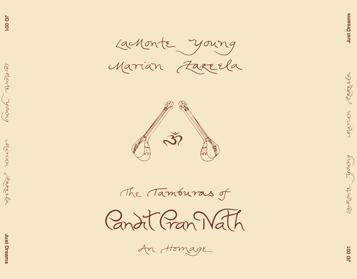 The Tamburas of Pandit Pran Nath | La Monte Young, Marian Zazeela | La ...
