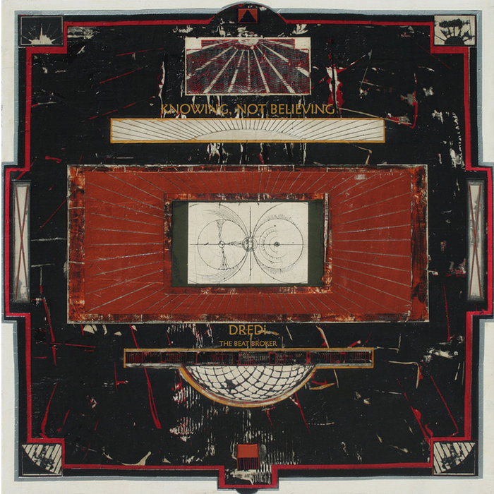 Knowing, Not Believing | DREDi