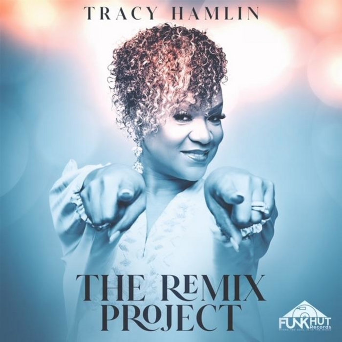 Tracy Hamlin Remix Project | Tracy Hamlin | Funkhut Records