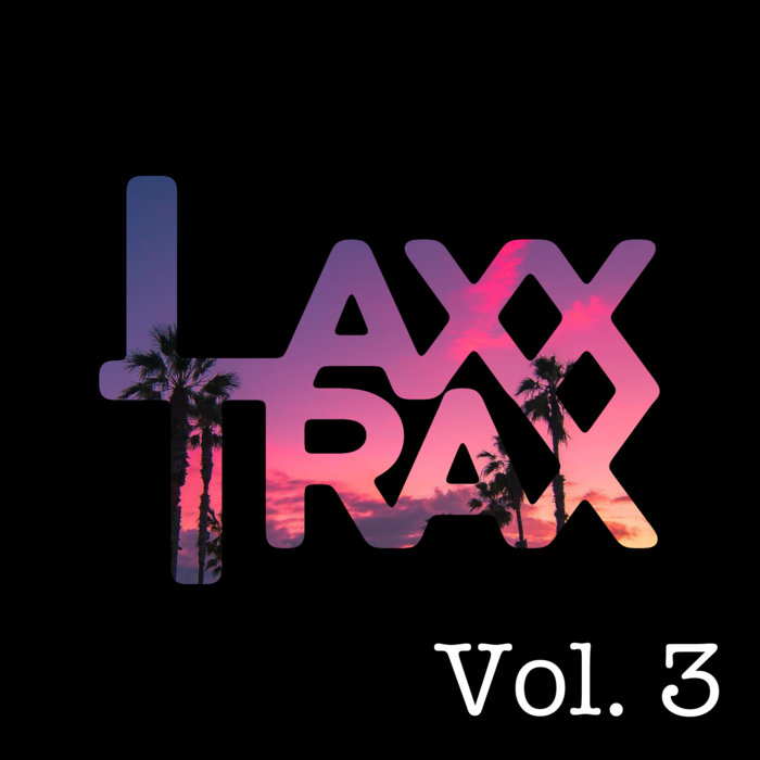 Vol. 3 | Laxx Trax