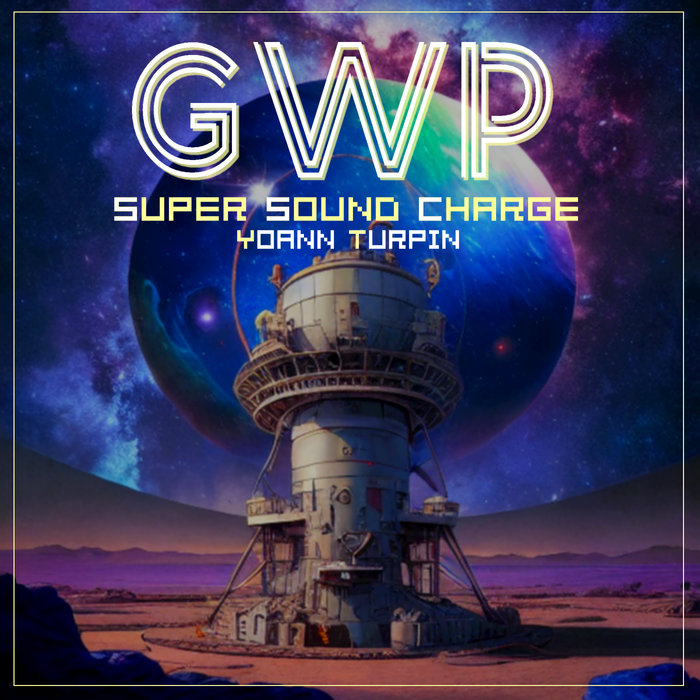 GWP "Super Sound Charge" | Yoann Turpin
