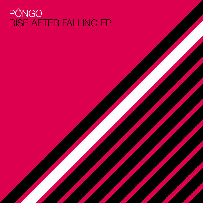 Rise after falling EP | Pôngo | Systematic Recordings
