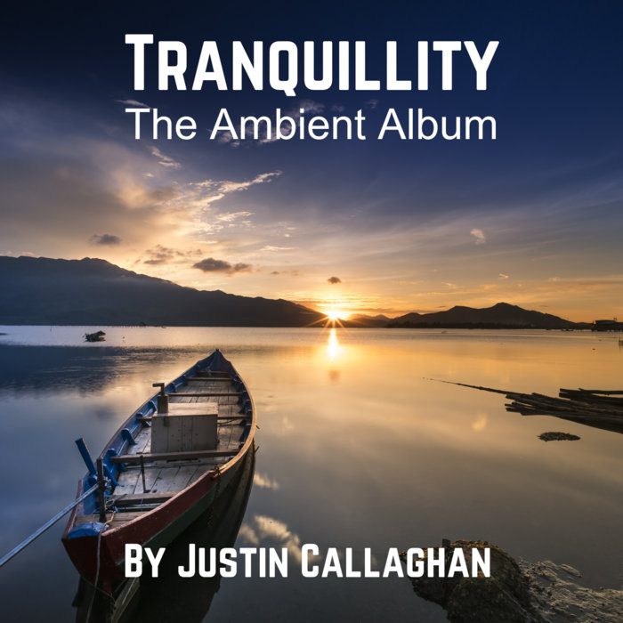 Tranquillity | Justin Callaghan