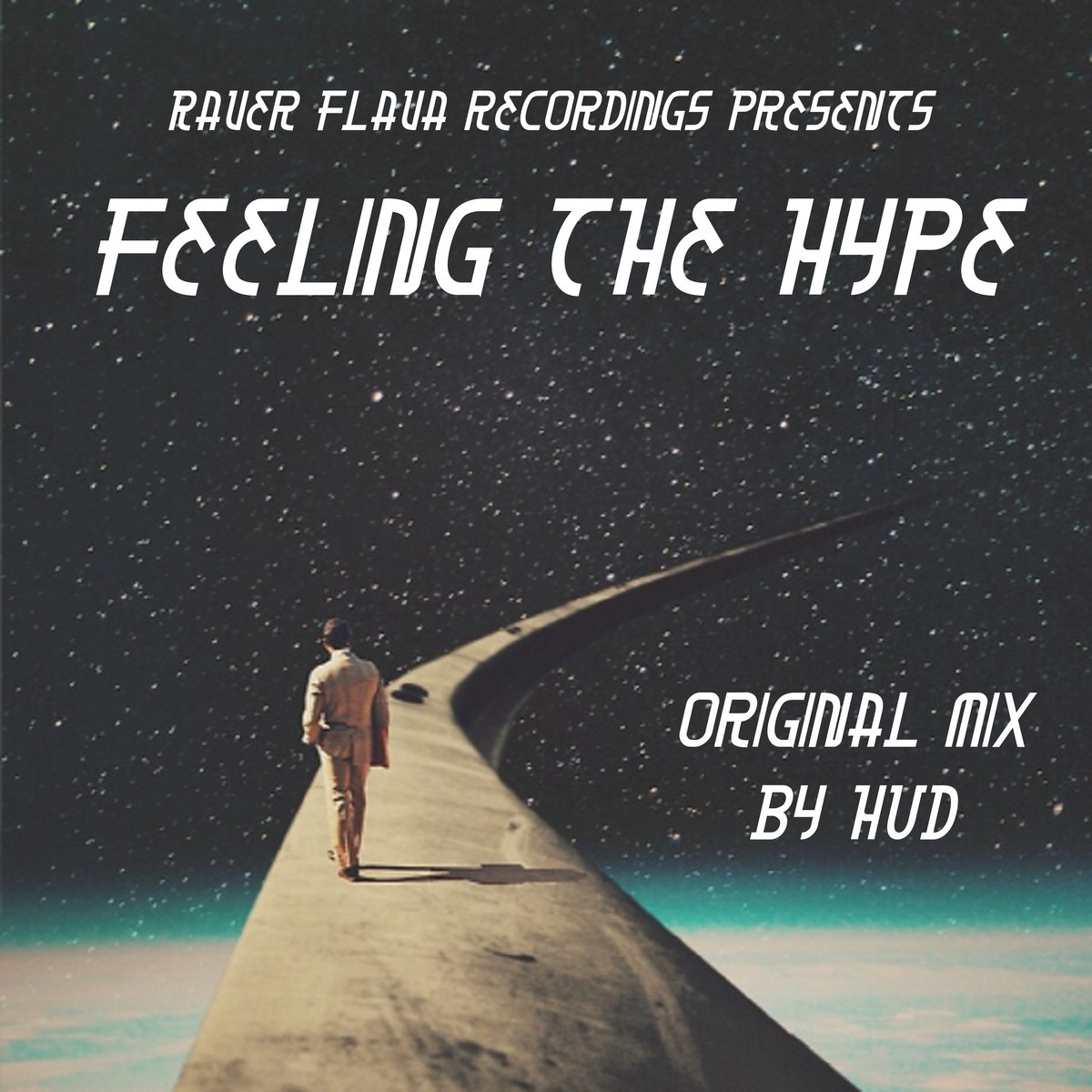 HUD - Feeling The Hype (Original Space Mix) | HUD