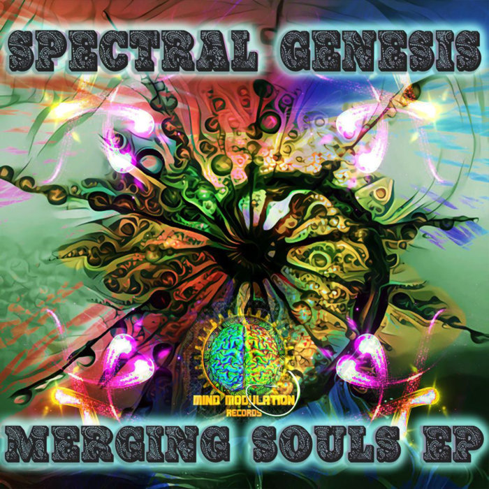 Merging Souls EP | Spectral Genesis | Mind Modulation Records