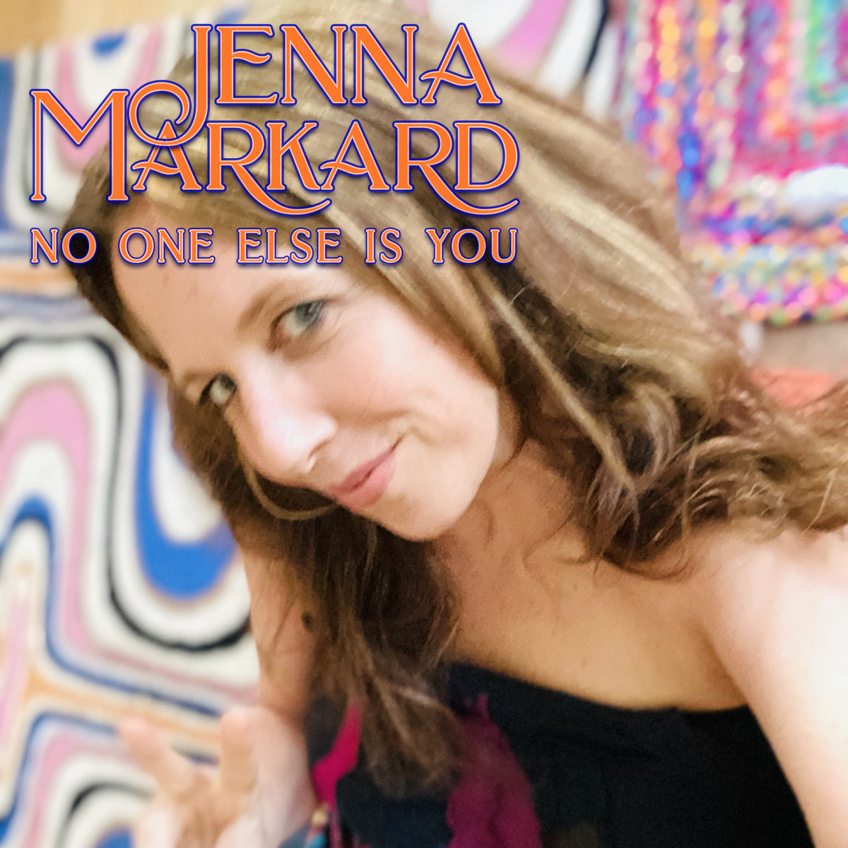No One Else Is You | Jenna Markard
