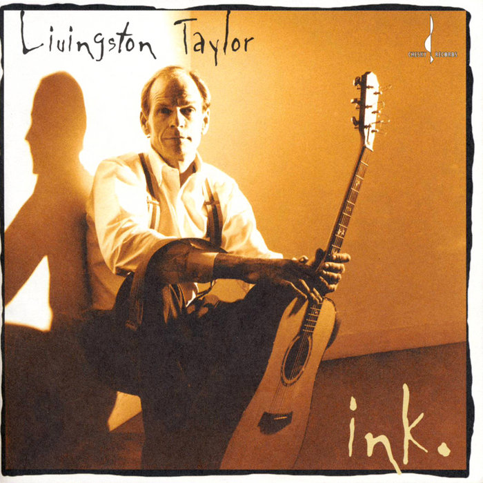 Ink | Livingston Taylor
