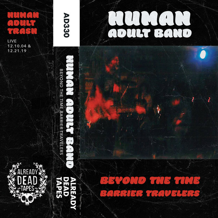Beyond the Time Barrier Travelers | Human Adult Band | Already Dead ...