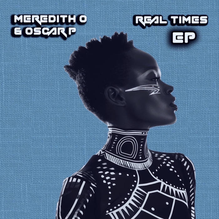 REAL TIMES EP | Meredith O & Oscar P | Oscar P
