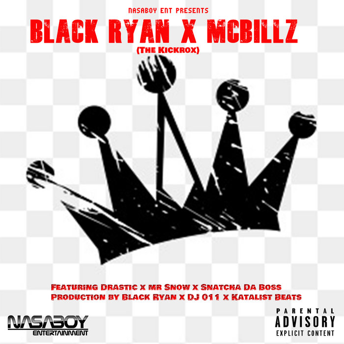 The King | Black Ryan x McBillz (THE KICKROX) | Nasaboy ENT
