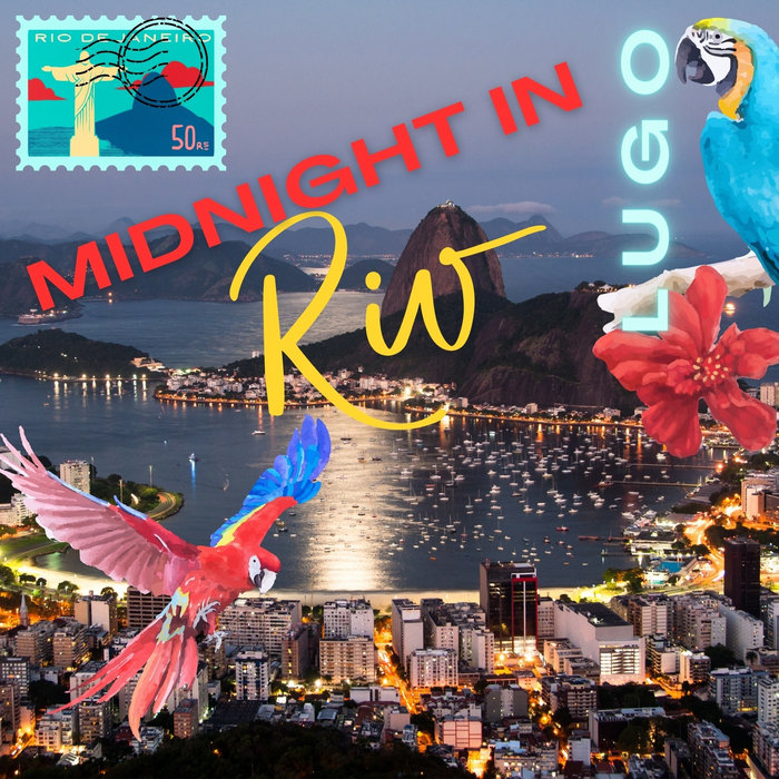 Midnight in Rio | LUGO