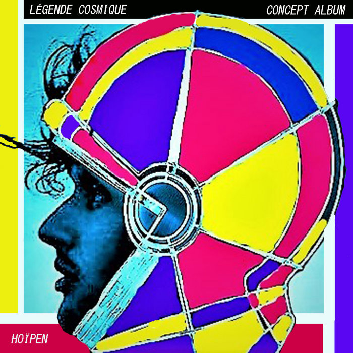 Légende Cosmique - Album concept | HoÏpen
