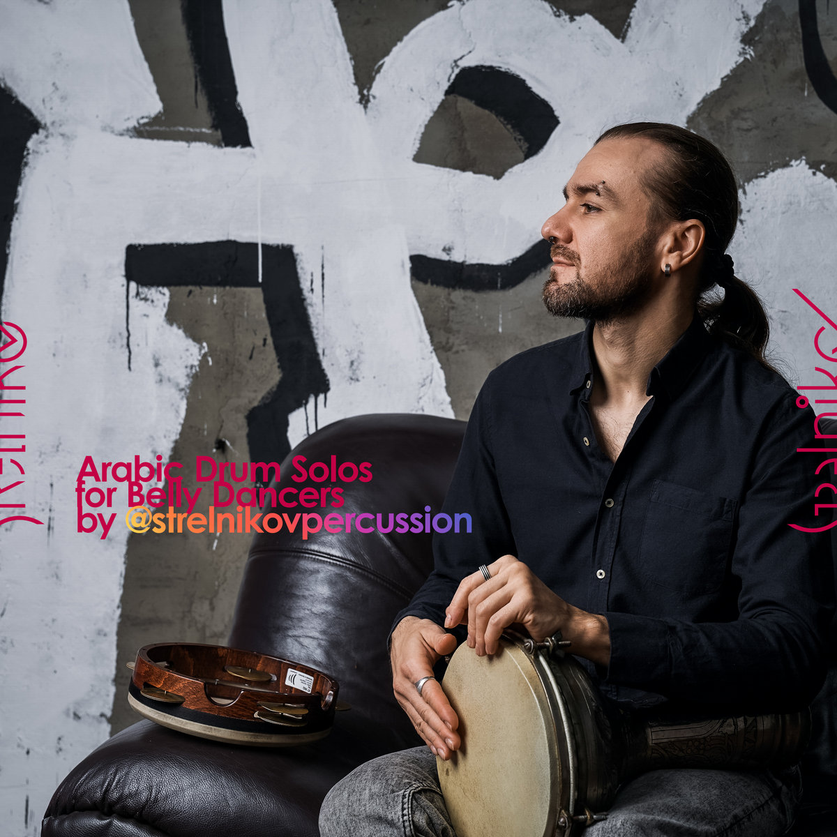 Arabic Drum Solos for Belly Dancers by @strelnikovpercussion | Strelnikov