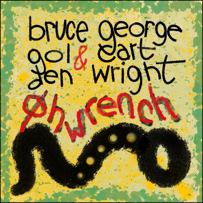 Oh Wrench | Bruce Golden George Cartwright | George Cartwright