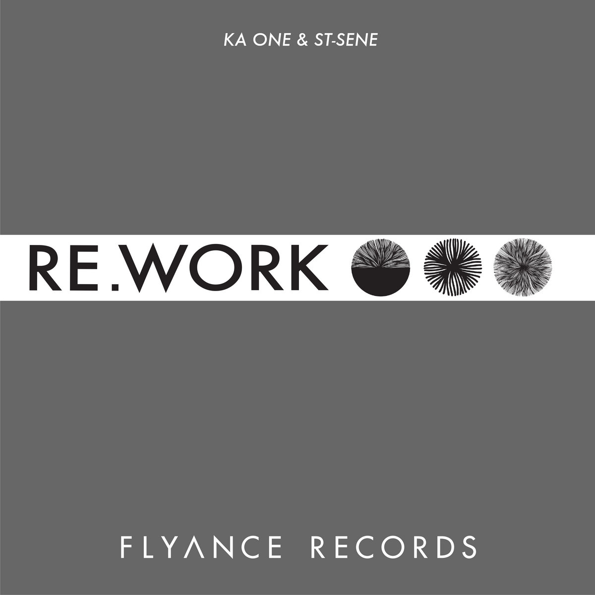 Ka One & St-Sene - RE.WORK [FLYRW01] | Ka One & St-Sene | Flyance Records