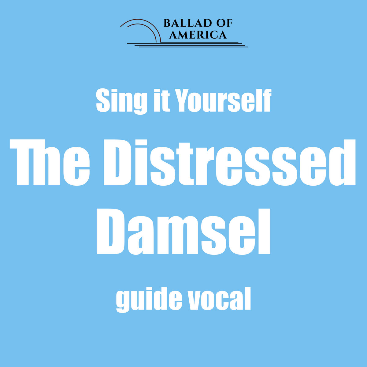 The Distressed Damsel (Sing it Yourself - guide vocal) | Ballad of America