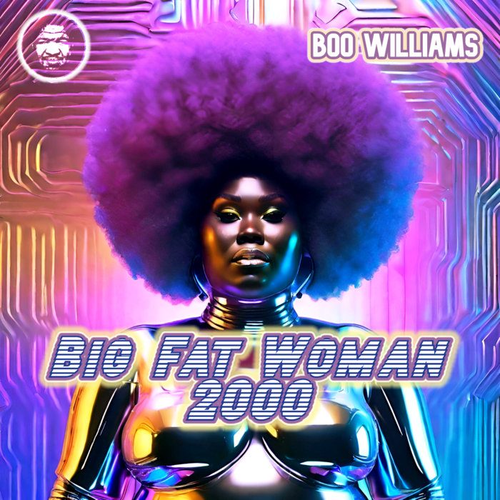Big Fat Woman 2000 | Boo Williams