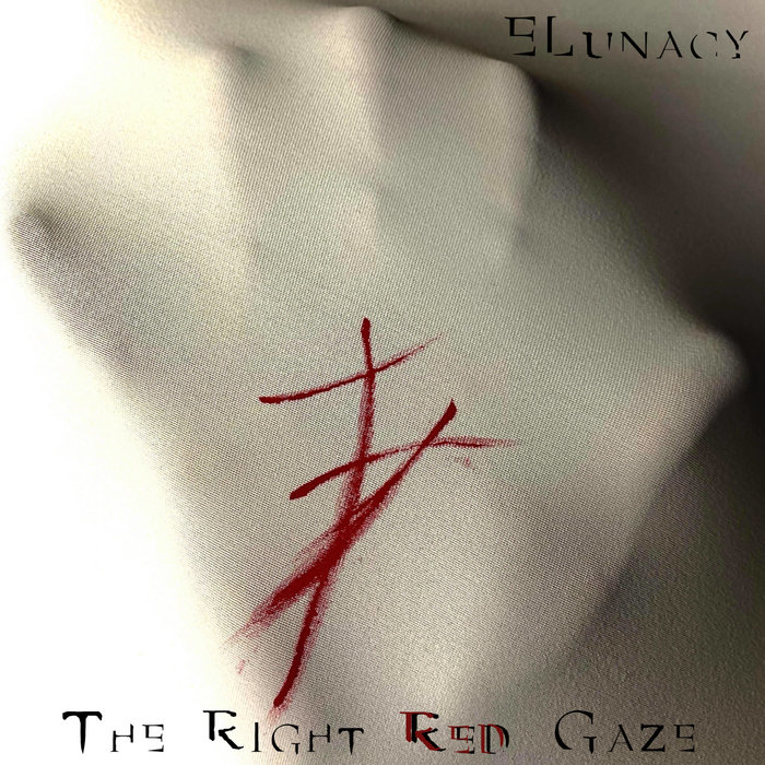 The Right Red Gaze | ELunacy