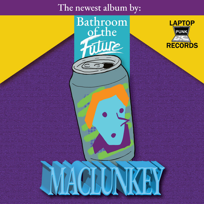 Maclunkey | Bathroom of the Future