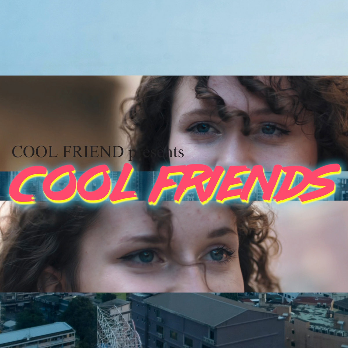 COOL FRIENDS | COOL FRIEND