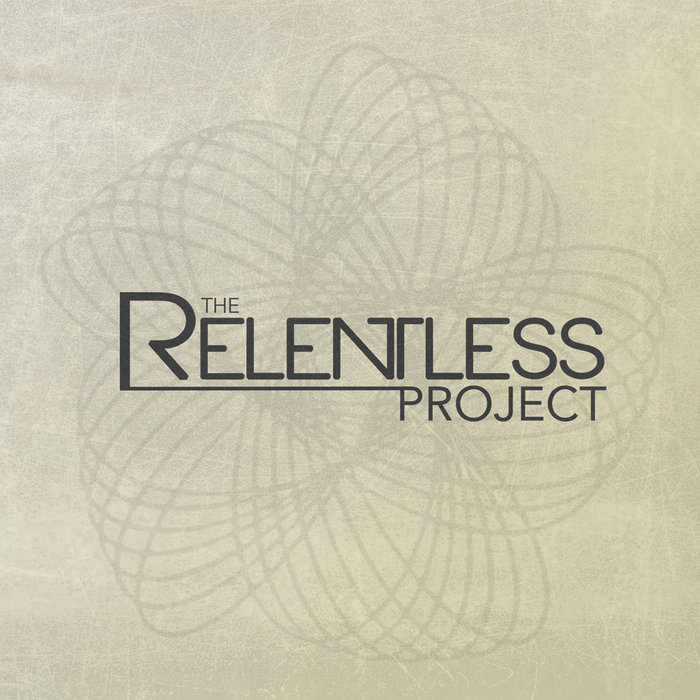 The Relentless Project | The Relentless Project