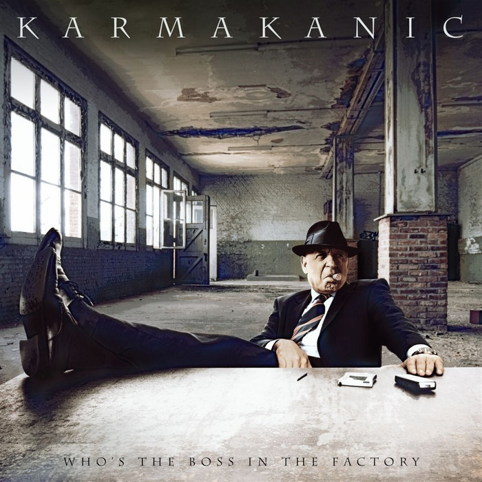 Who's The Boss In The Factory? | Karmakanic | InsideOutMusic