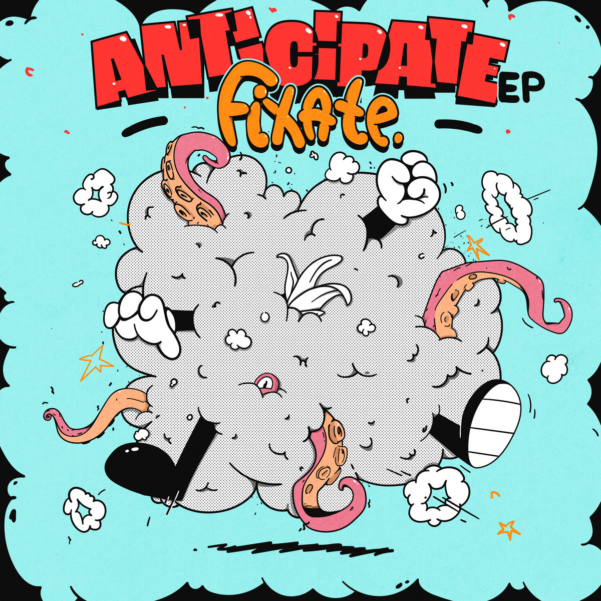 Fixate - Anticipate EP | Fixate
