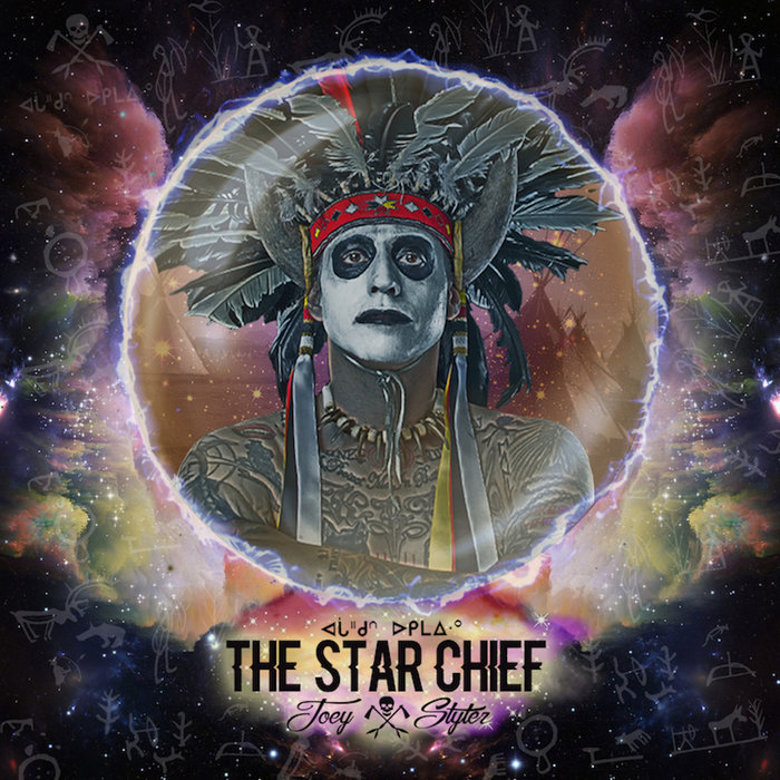 The Star Chief | Joey Stylez