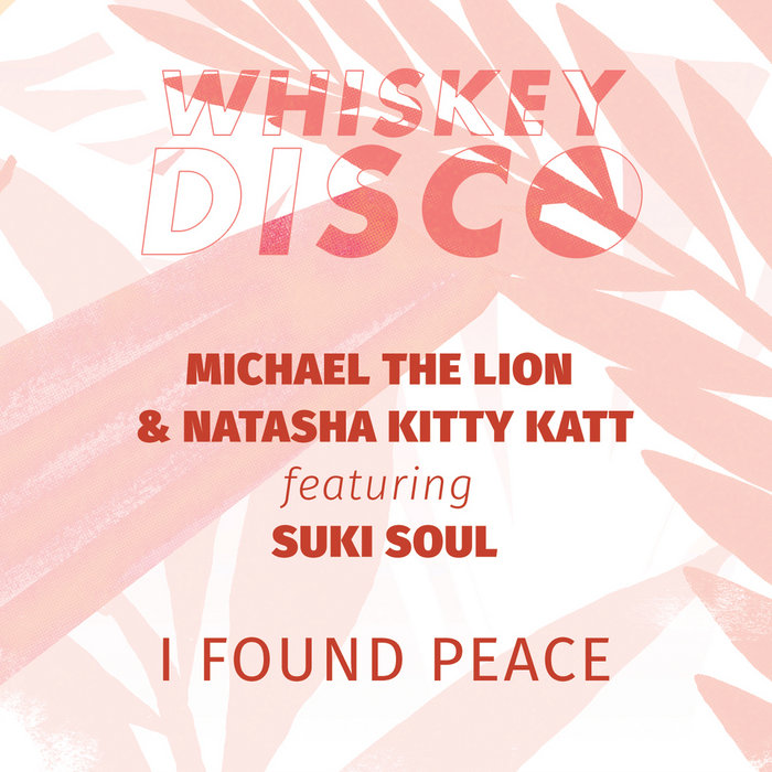 I Found Peace | Michael The Lion & Natasha Kitt Katt featuring Suki ...