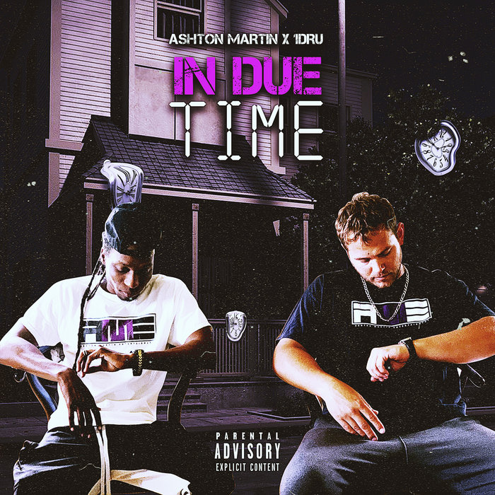 In Due Time | Its Ashton Martin x 1Dru | It's Ashton Martin