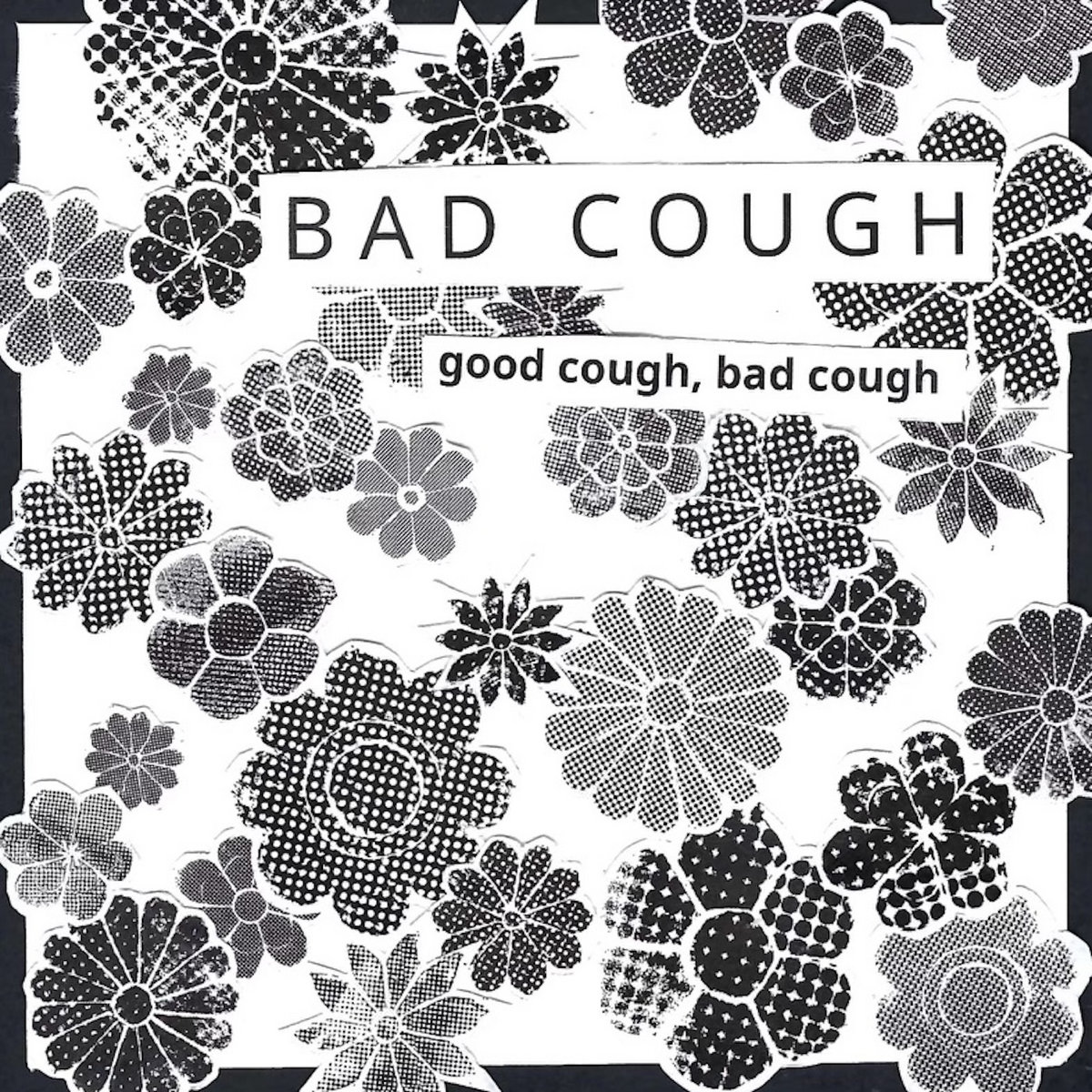 good cough, bad cough | bad cough