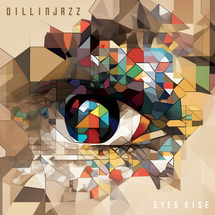 Eyes Rise | Dillinjazz