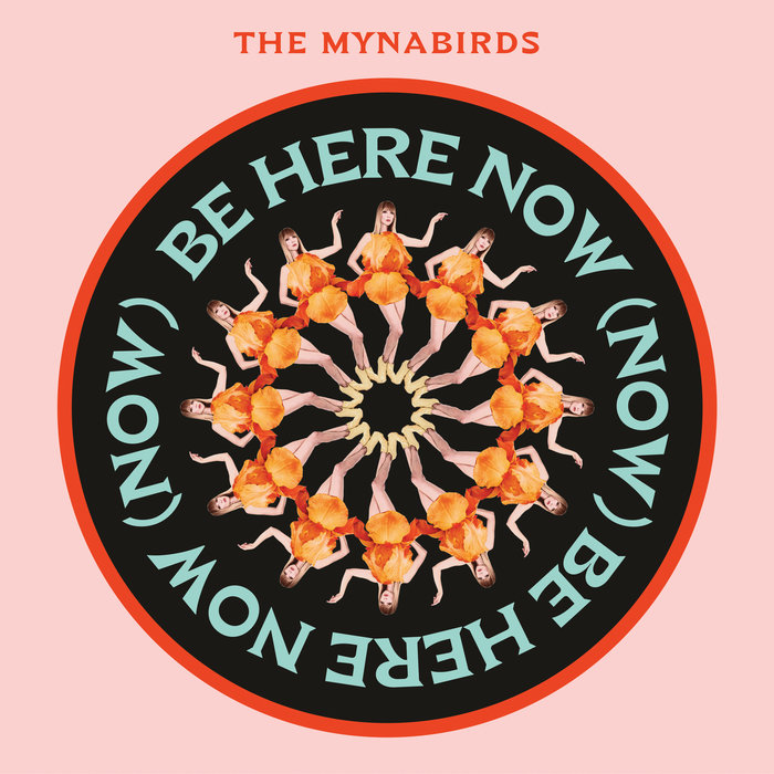 Be Here Now (Now) | The Mynabirds