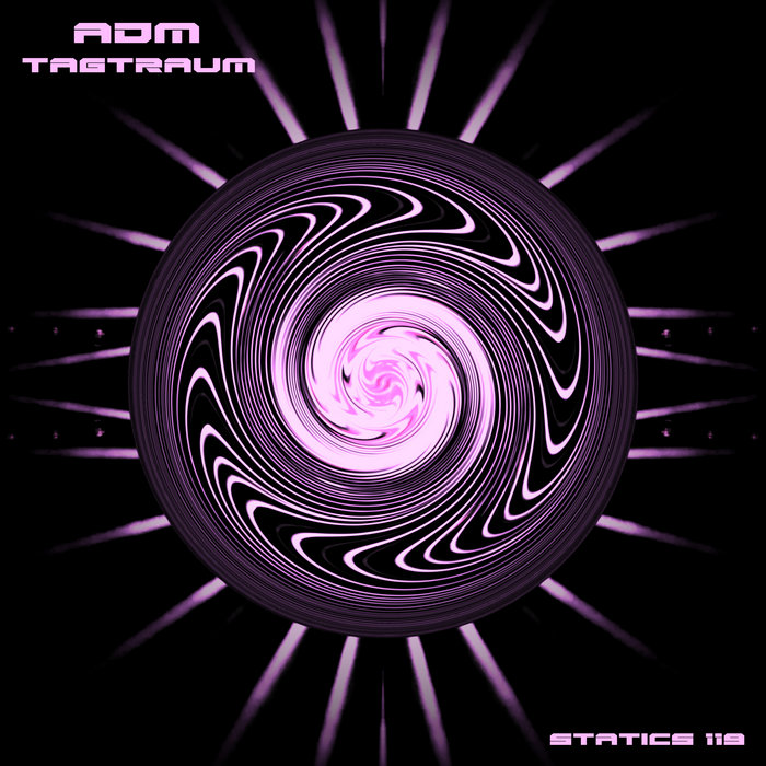 ADM - Tagtraum [Statics 119] | ADM | STATICS