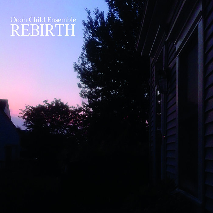 Rebirth | Oooh Child Ensemble | Drew Kid