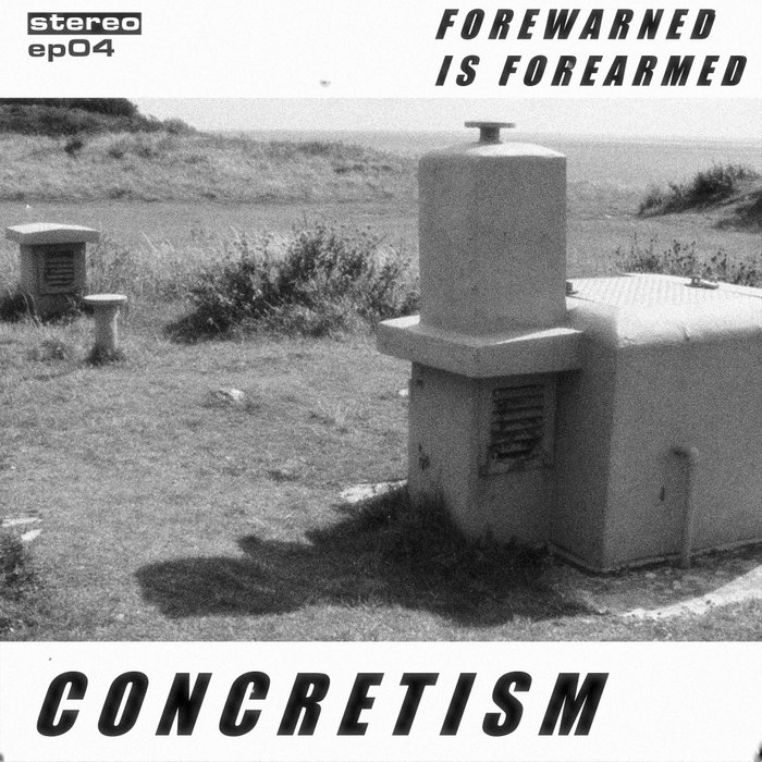 EP04 - Forewarned is Forearmed | concretism