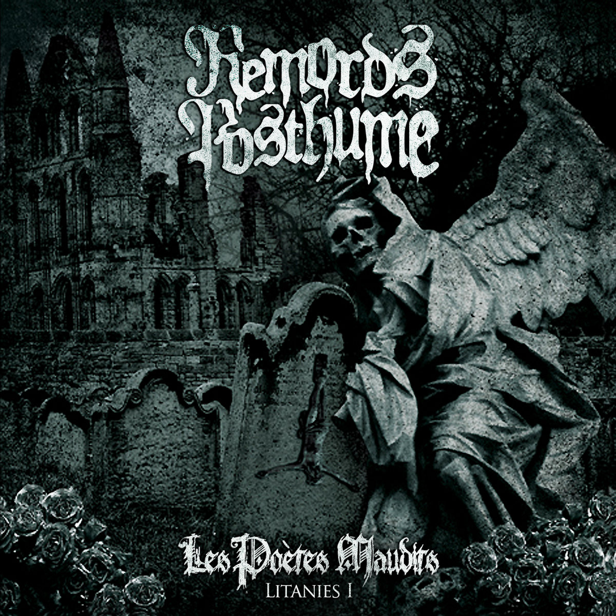 Les Poètes Maudits (Litanies I) | REMORDS POSTHUME