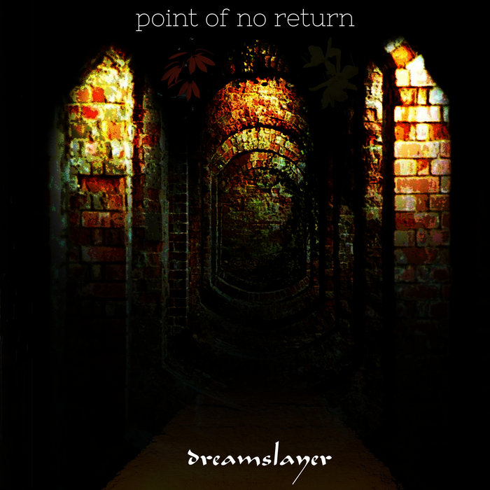Point Of No Return | Dreamslayer
