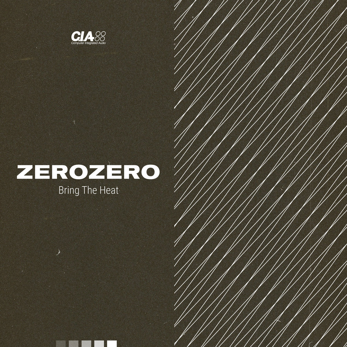 Bring The Heat EP | ZeroZero | CIA Records