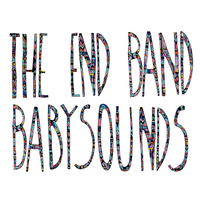 Babysounds | The End Band