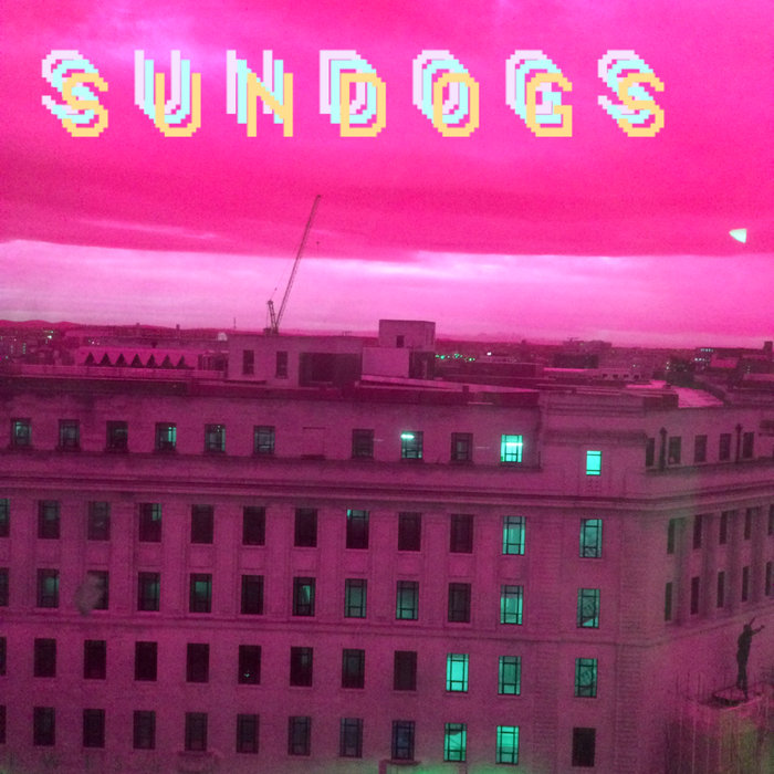 To Be My Girl | Sundogs