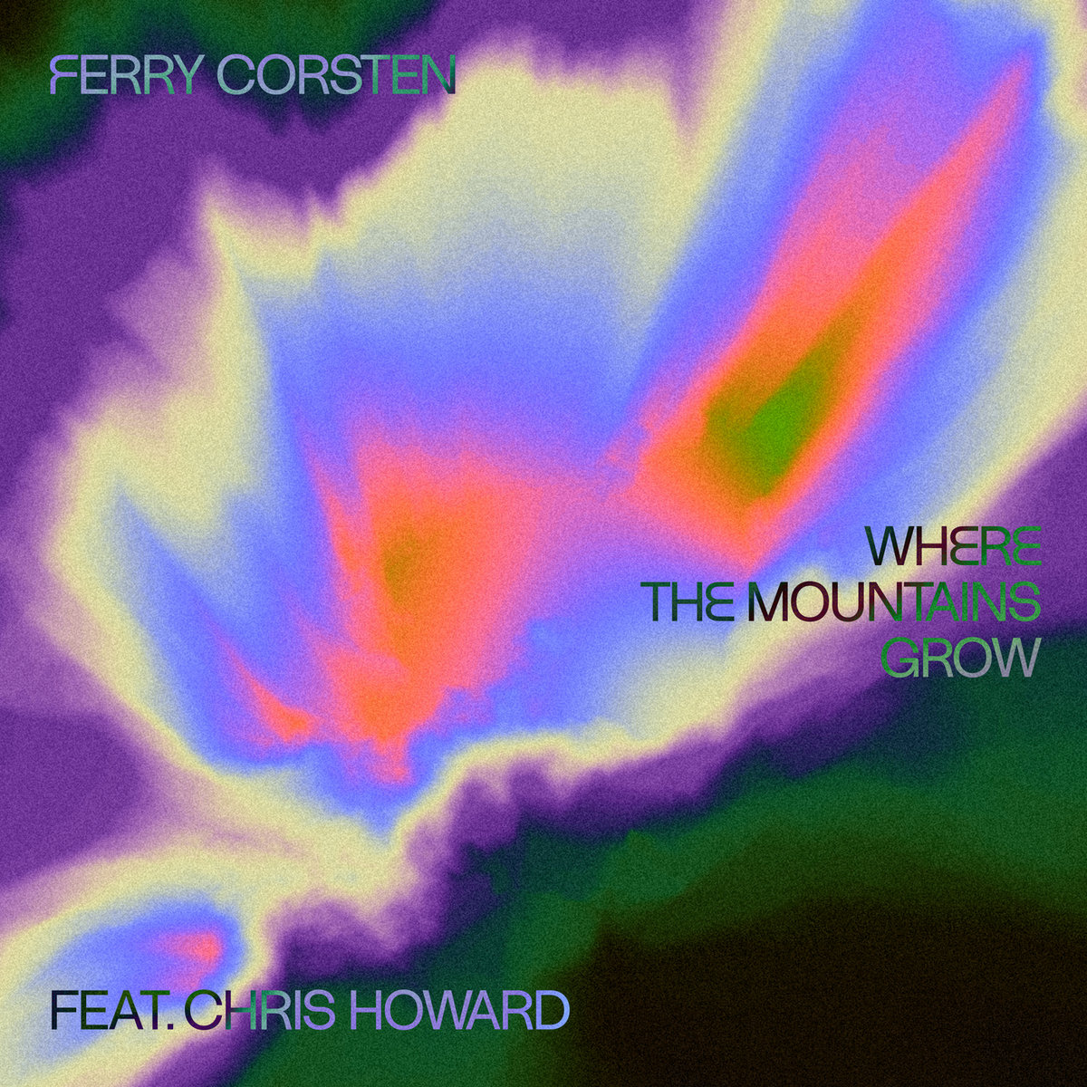 Where The Mountains Grow | Ferry Corsten feat. Chris Howard & Chris Howard | Ferry Corsten