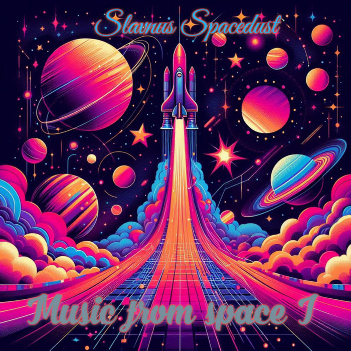 Music from space I | Slavnus